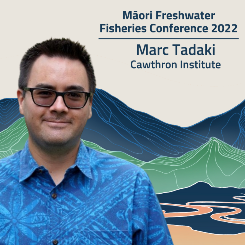 Māori Freshwater Fisheries Conference – Sharing indigenous fisheries ...