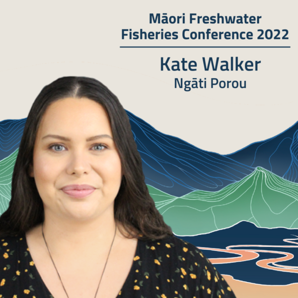 Māori Freshwater Fisheries Conference – Sharing indigenous fisheries ...
