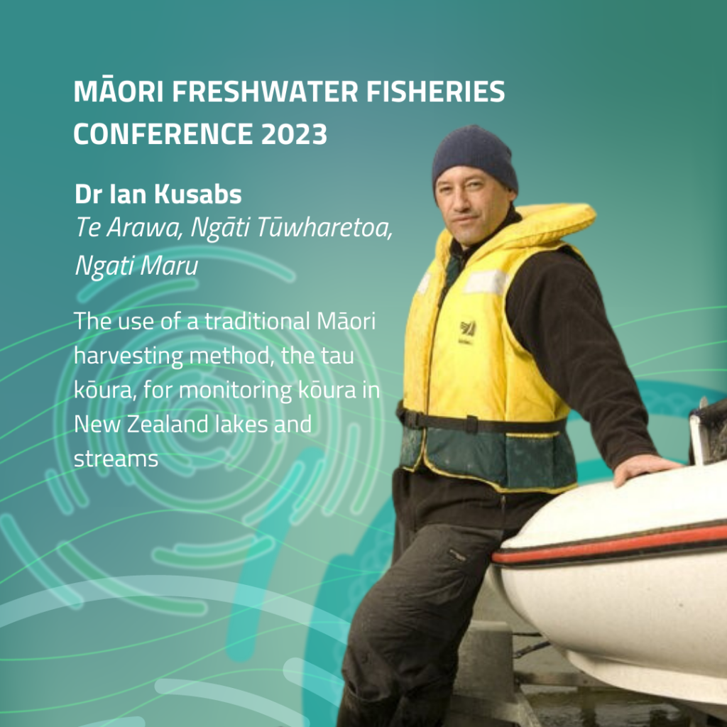 Māori Freshwater Fisheries Conference – Sharing indigenous fisheries ...